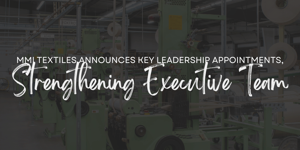 MMI Textiles Announces Key Leadership Appointments