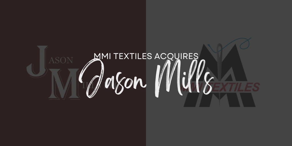 MMI Textiles Acquires Jason Mills
