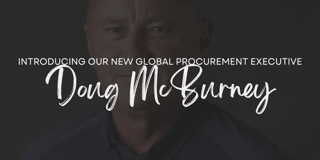 Introducing our New Global Procurement Executive Doug McBurney ...